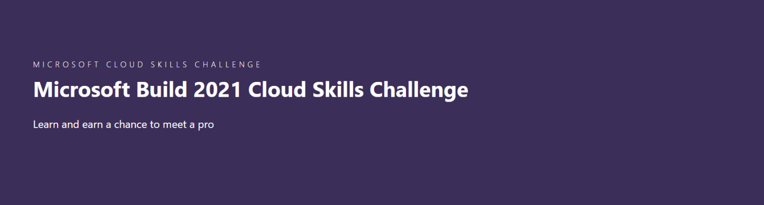 Microsoft Build 2021 Cloud Skills Challenge クラウドスキルチャレンジ | shenghao365